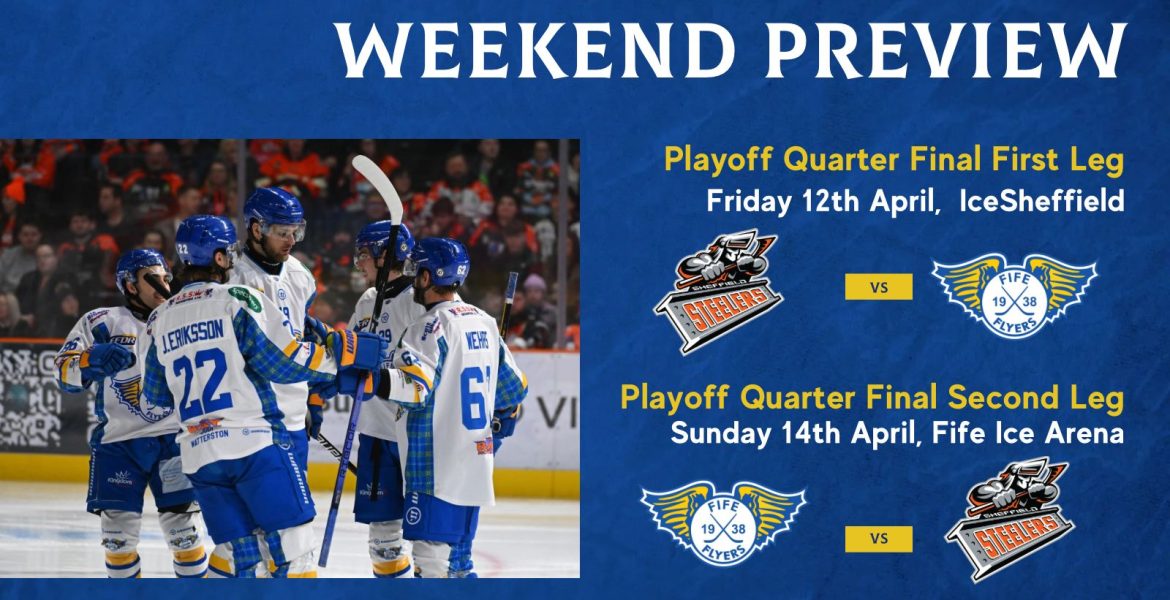 Weekend Preview – Week 30 - Fife Flyers