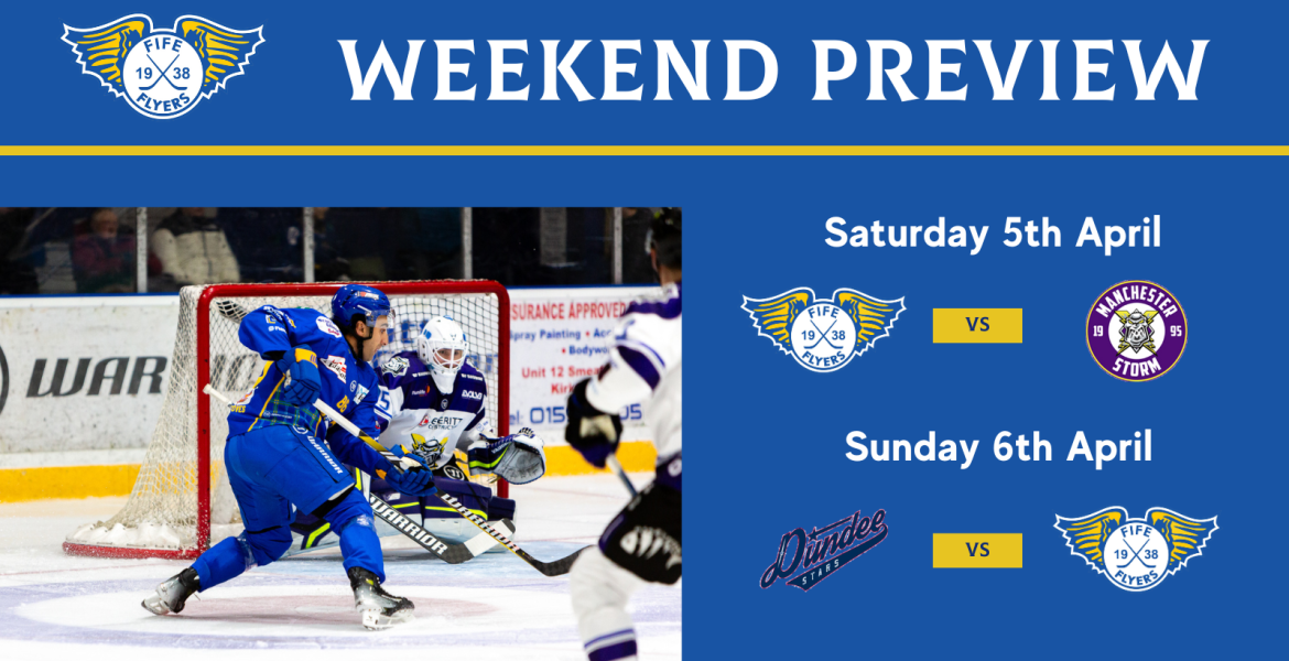 Weekend Preview – Week 31 - Fife Flyers