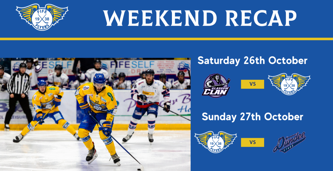 Weekend Recap – Week 8 - Fife Flyers